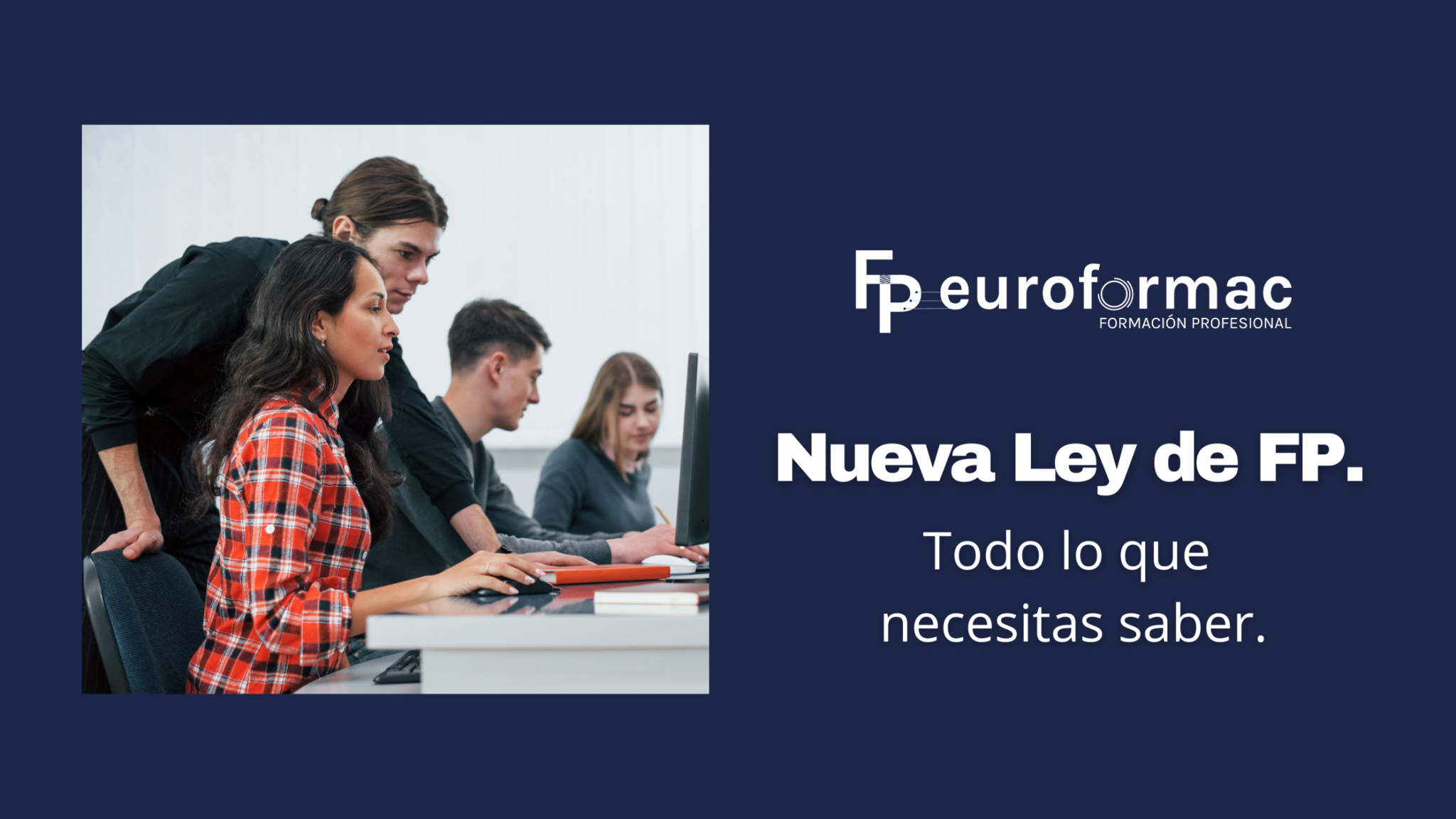 Nueva Ley de FP, todo lo que necesitas saber